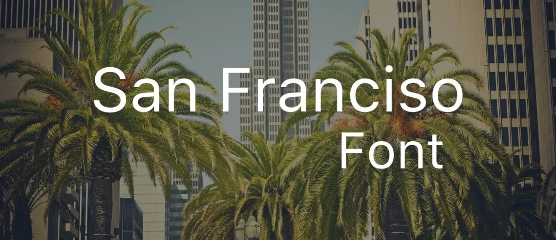 San francisco font