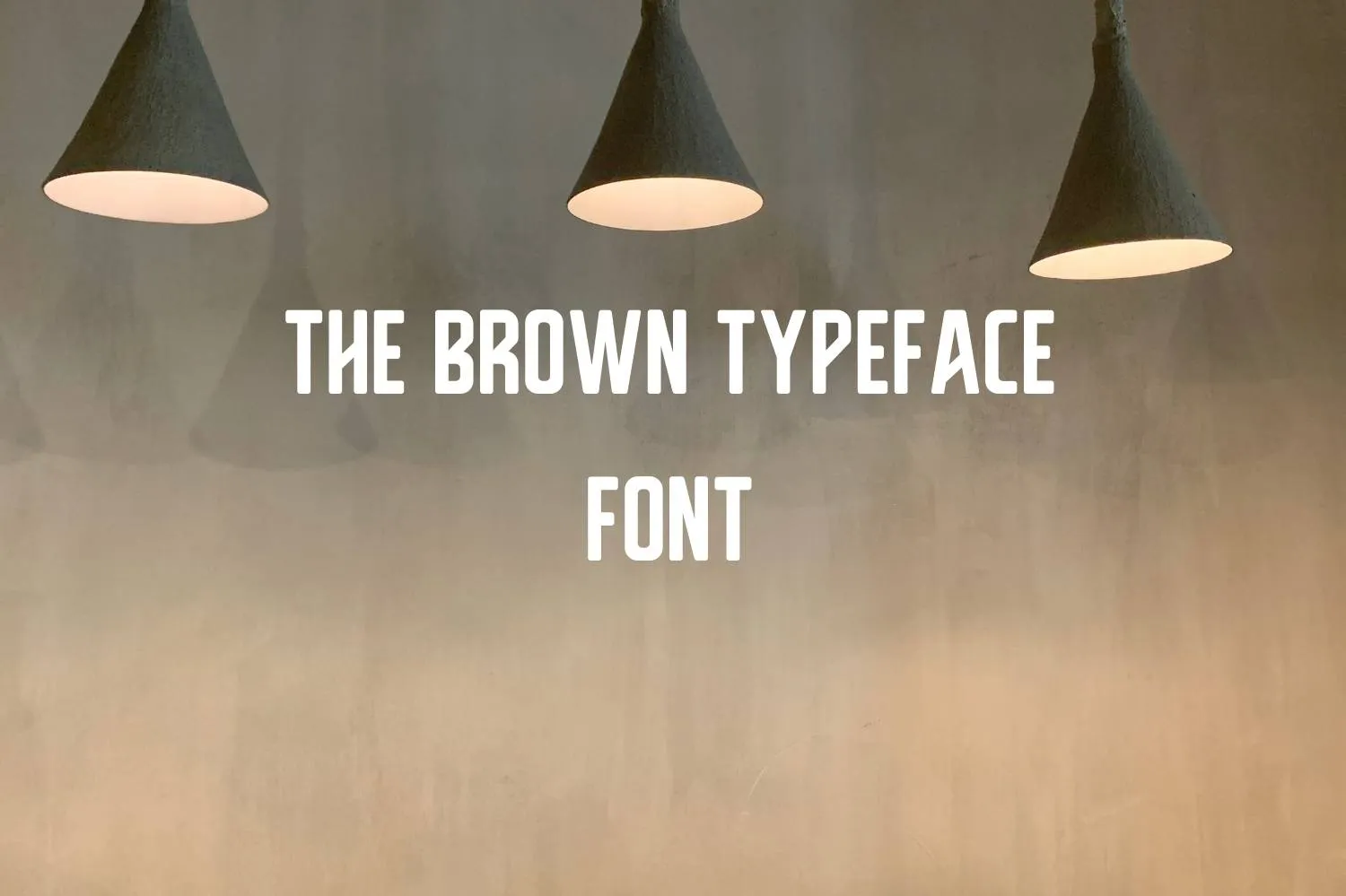 The Brown Typeface Font Free Download