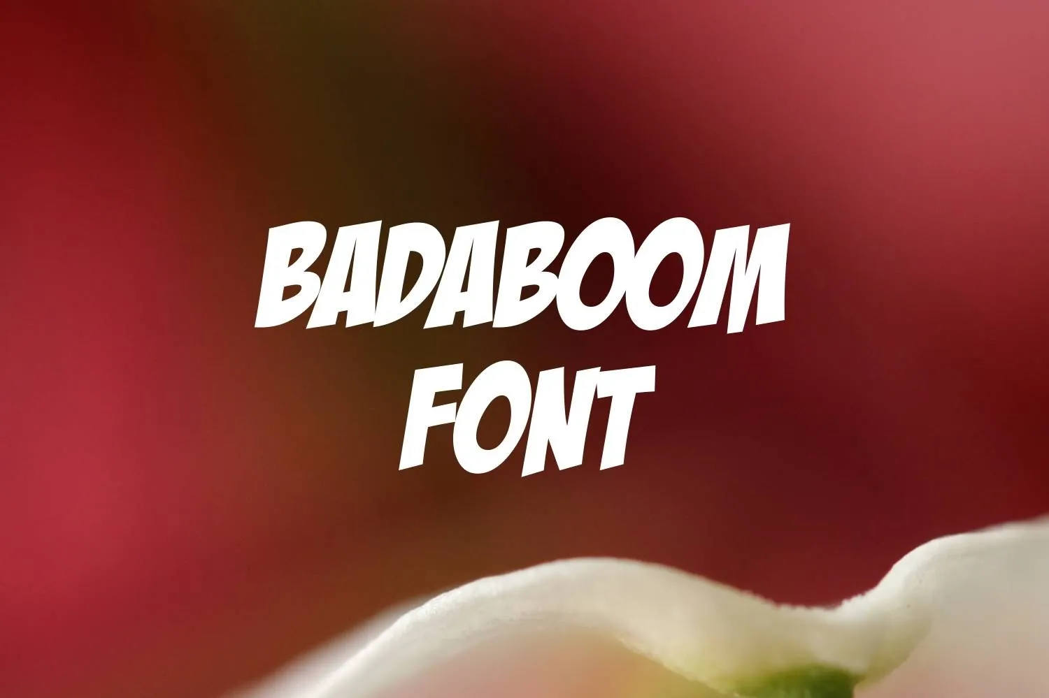 Badaboom Font Free Download