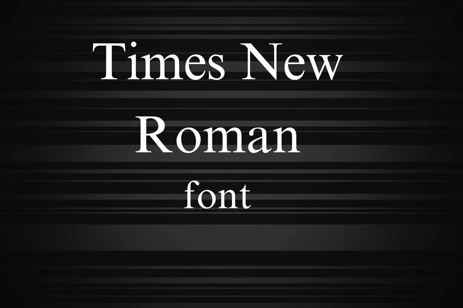 Times New Roman Font Free Download
