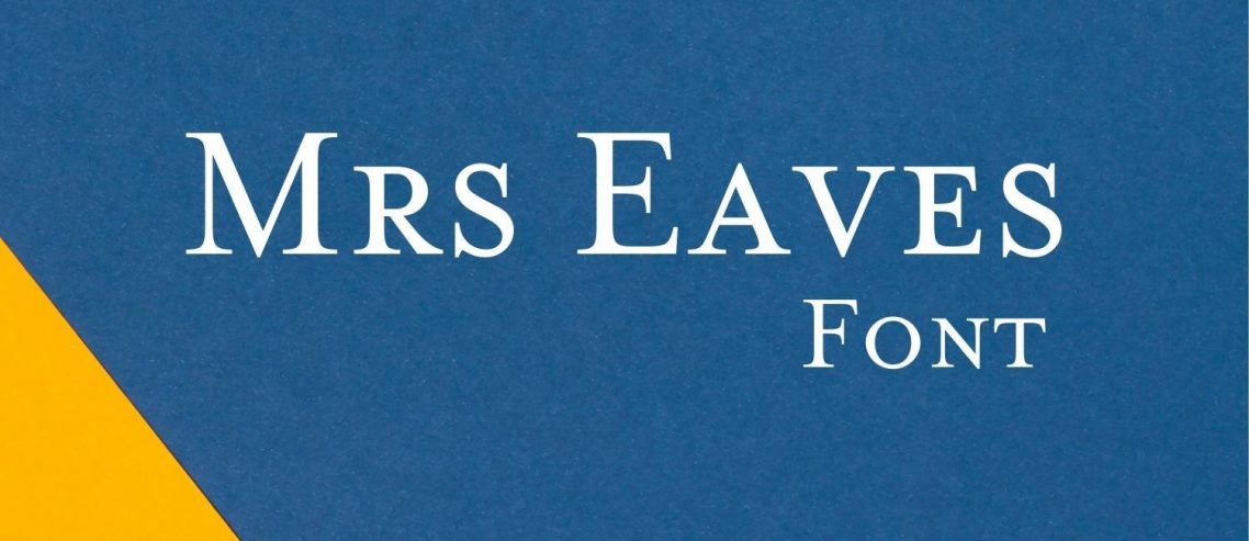 Mrs Eaves Font Free Download