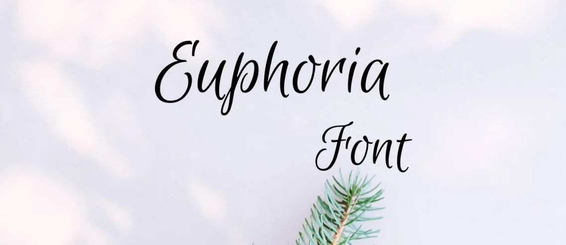 Euphoria Font Free Download