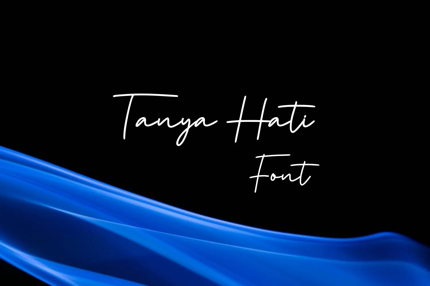 Tanya Hati Font Free Download