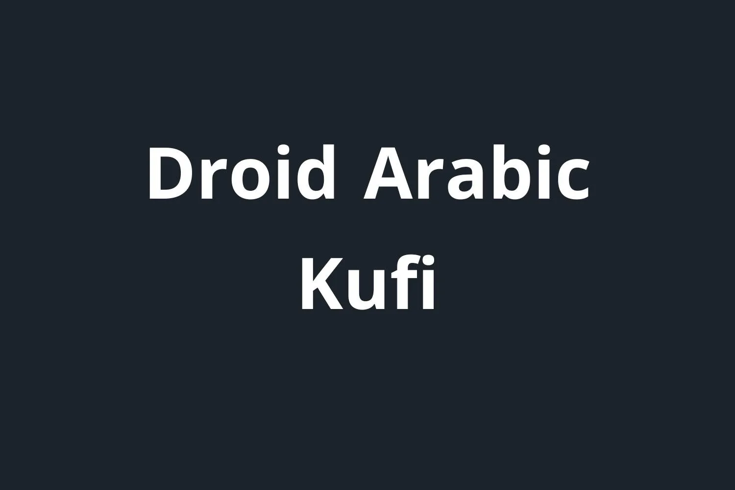 Droid Arabic Kufi Font Free Download