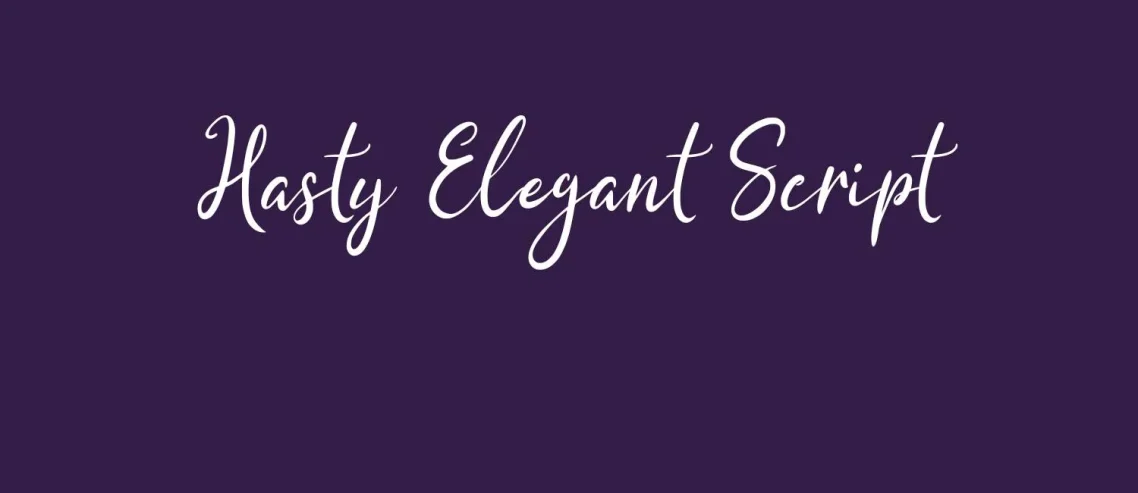 Hasty Elegant Script Font Free Download