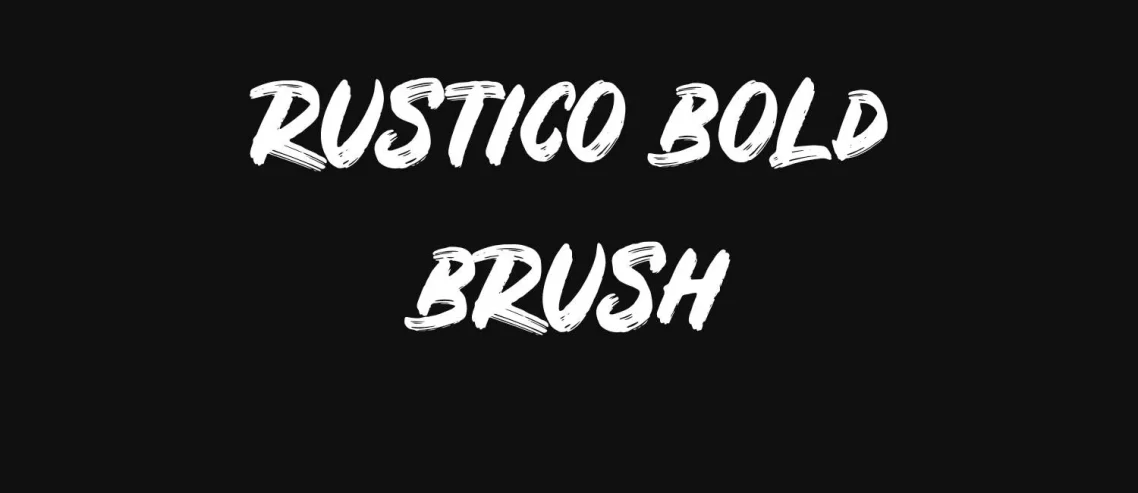 Rustico Bold Brush Font Free Download
