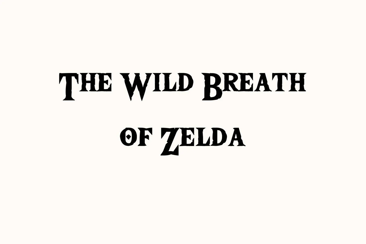 The Wild Breath of Zelda Font Free Download